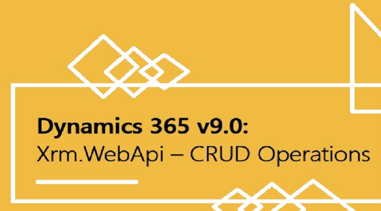 Retrieve Create Update Delete Data Client Side Using Xrm Web Api And Fetchxml In Dynamics 365
